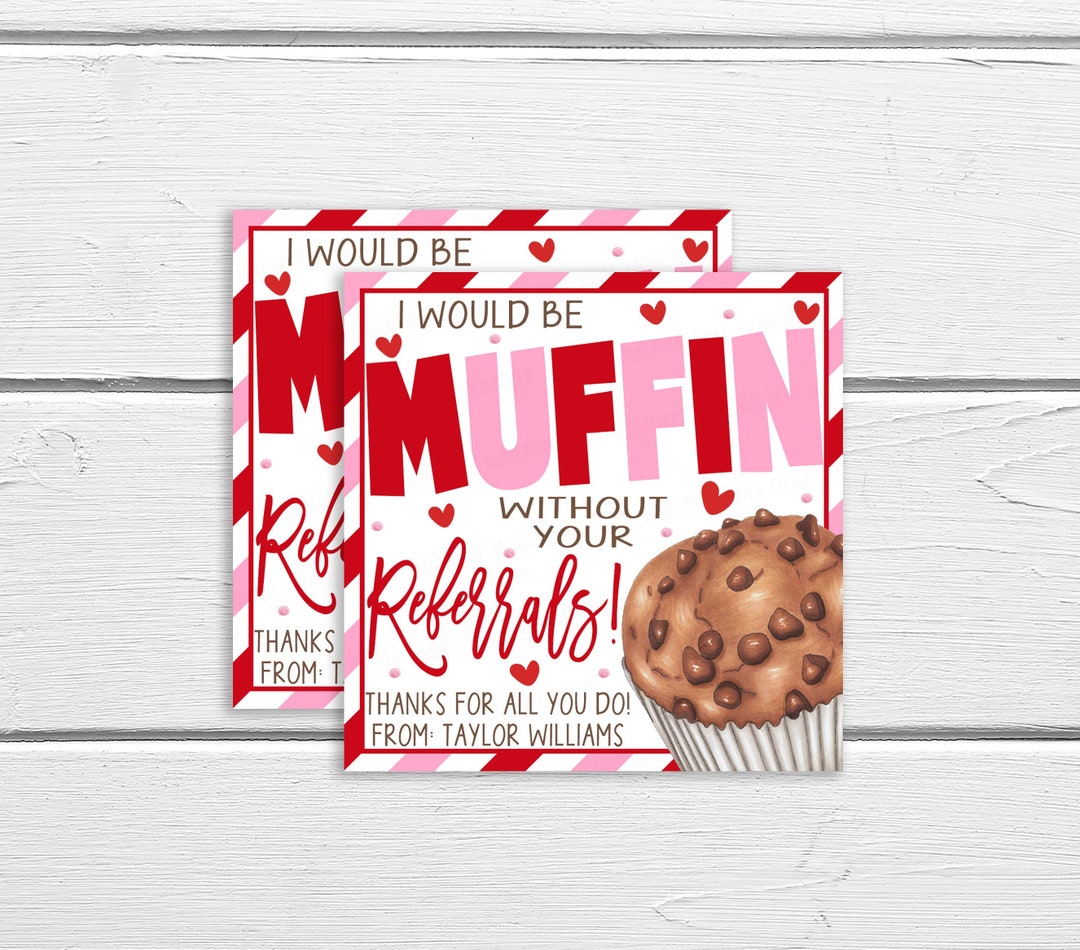 Valentine Muffin Referral Appreciation Gift Tag Editable - Etsy