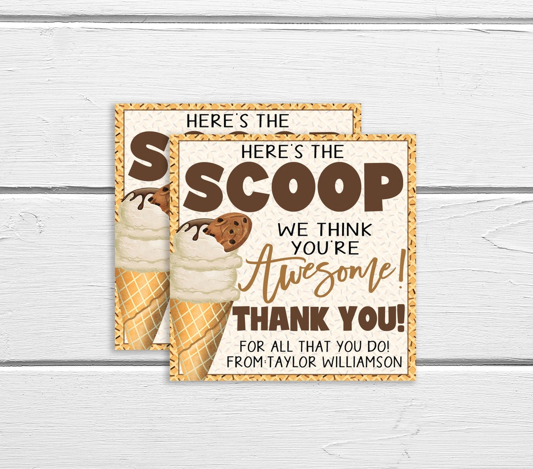 Ice Cream Gift Tags, Here's the Scoop You're Awesome, School PTA PTO ...
