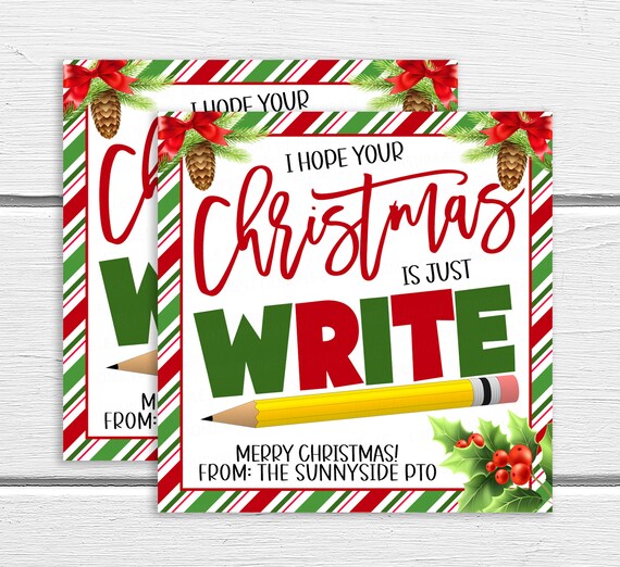 Christmas Pencil Gift Tags, Hope Your Christmas Is Just Write ...
