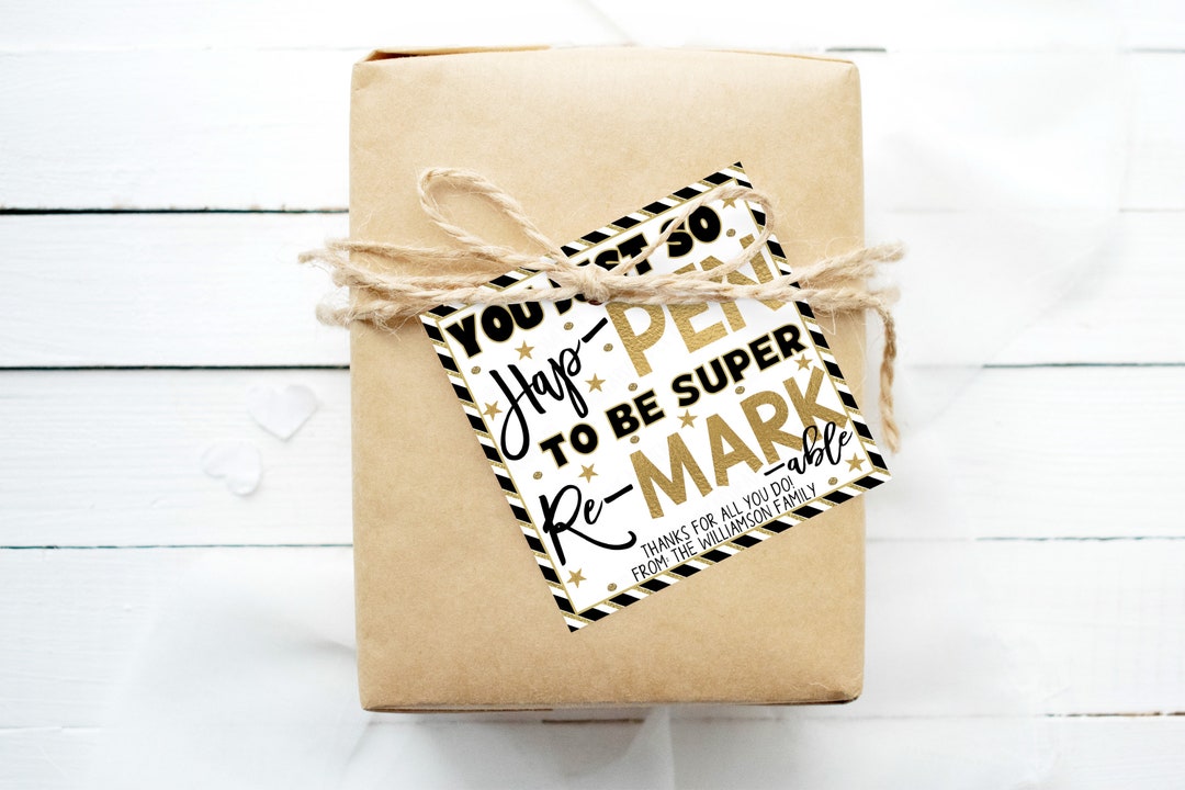 Pen Thank You Gift Tag, Hap-pen to Be Re-mark-able, Teacher Staff ...