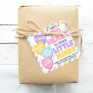 Valentine Teacher Gift Tag, Editable Takes A Big Heart to Teach Little ...