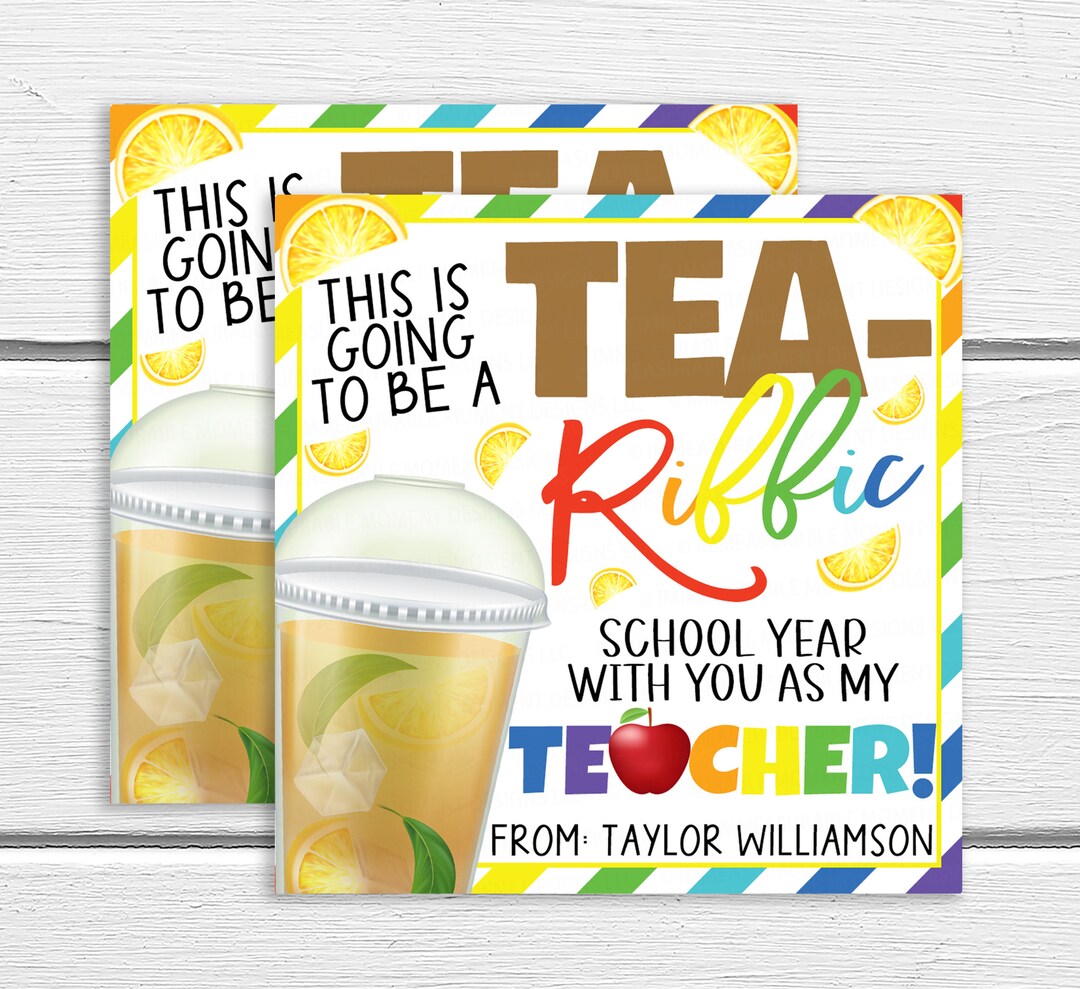 Teacher Iced Tea Gift Tag, Back to School, You Are Tea-riffic, Welcome ...