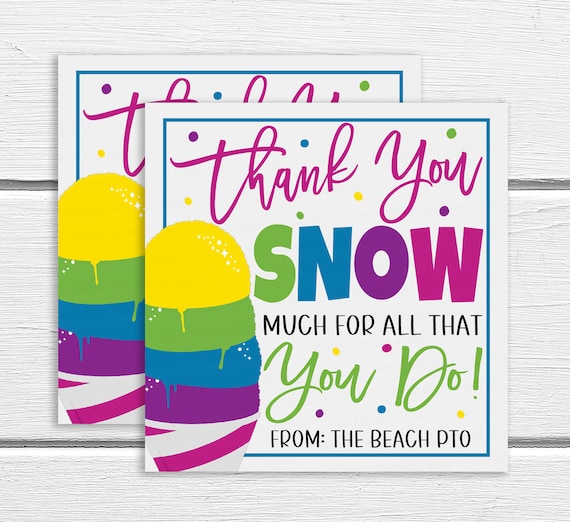 Snow Cone Gift Tag, Thank You Snow Much, Snowcone Shaved Ice School PTO ...