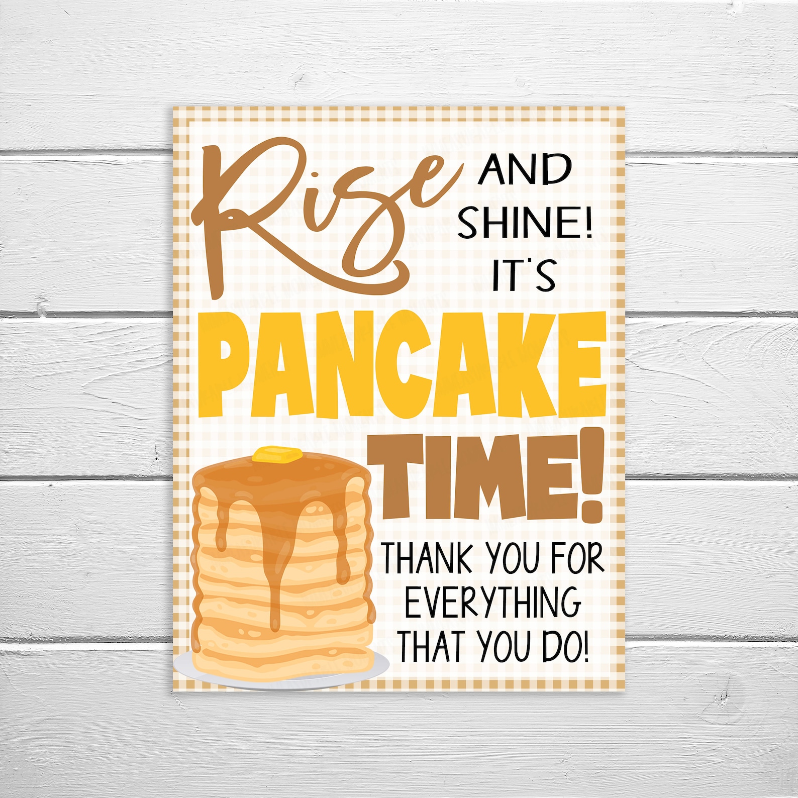 Pancake Breakfast Appreciation Sign, Rise and Shine It's Pancake Time ...