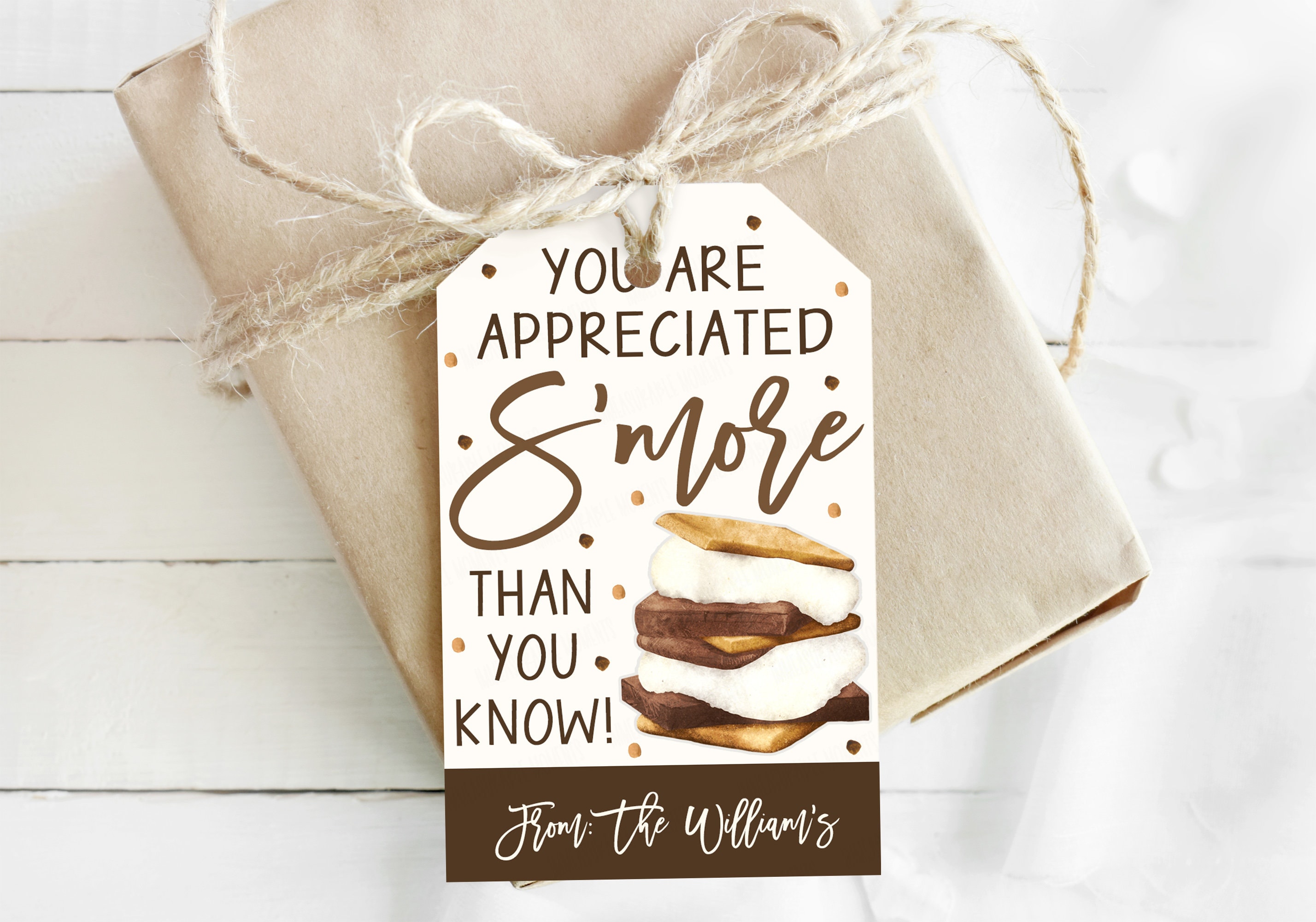 S'more Appreciation Gift Tag, You Are Appreciated S'more Than You Know ...