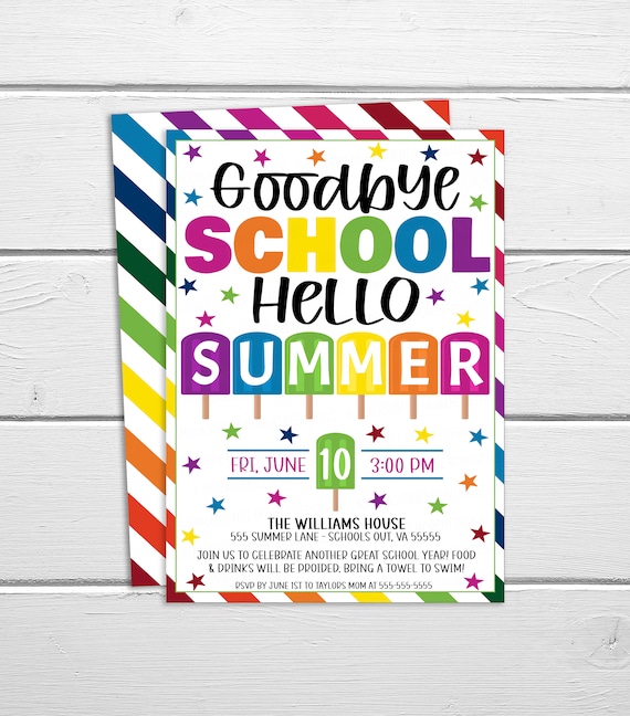 End Of School Invitation, Goodbye School Hello Summer, Preschool ...