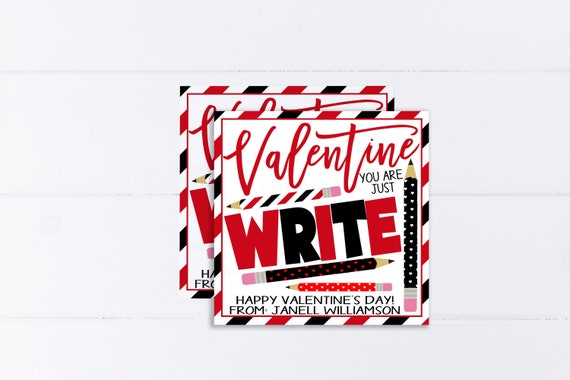 Valentine Pencil Gift Tags, Editable You Are Just Write Gift Tag, Kids ...