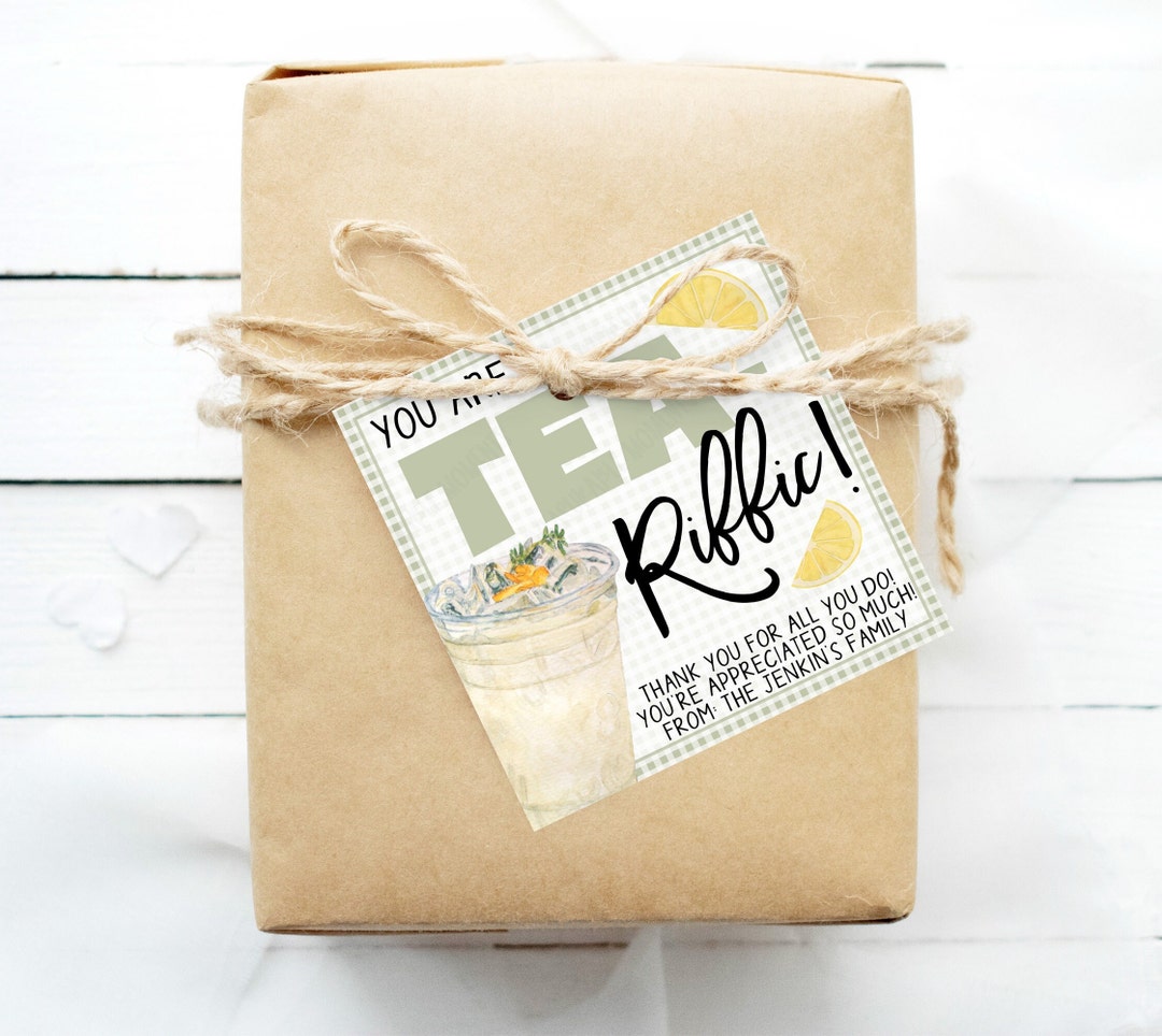 Iced Tea Gift Tag, Editable You Are Tea-riffic, Iced Tea Appreciation ...