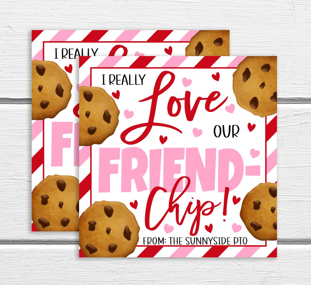 Valentine's Day Cookie Gift Tags, Love Our Friend-chip, Chocolate Chip ...