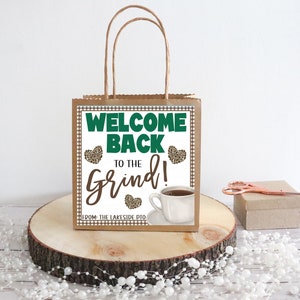 Welcome Back to the Grind Coffee Gift Tag, Gift for Teachers Staff ...