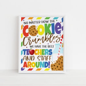 Teachers and Staff Cookie Appreciation Sign, Cookie Crumbles ...