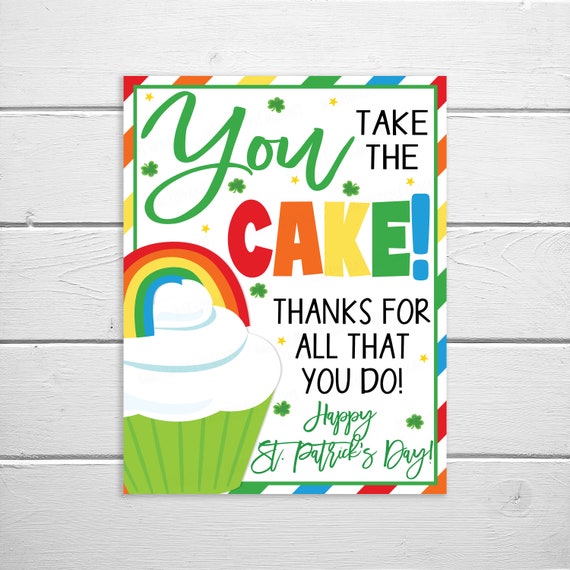 St. Patrick's Day Cake Appreciation Sign, You Take The Cake, School PTO ...