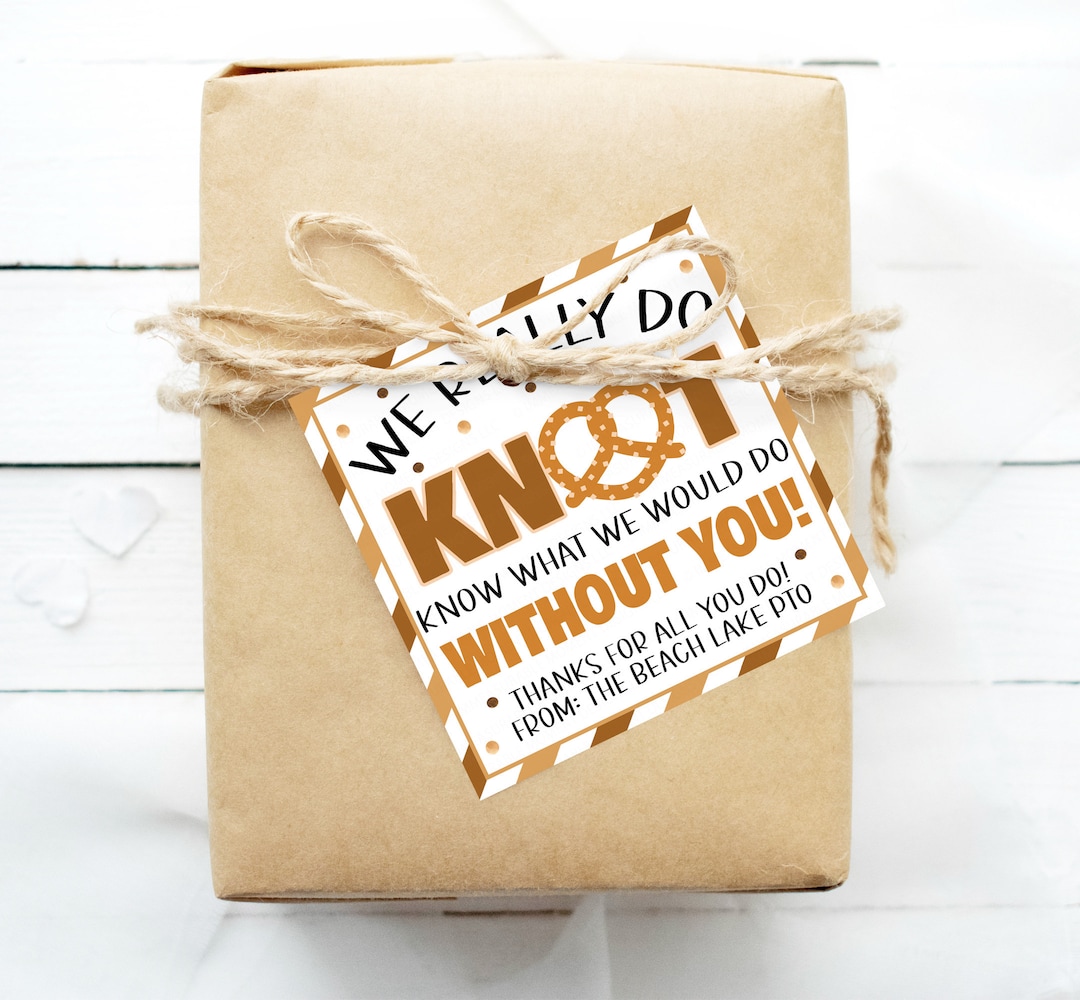 Pretzel Gift Tag, We Do Knot Know What We Would Do Without You, Pretzel ...