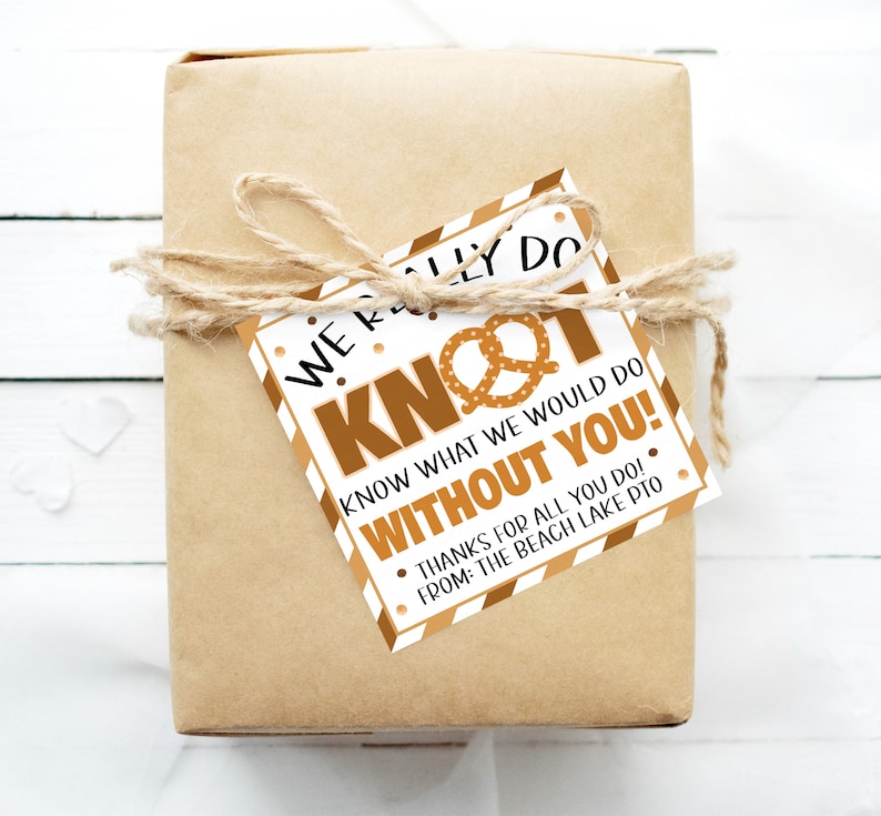 Pretzel Gift Tag, We Do Knot Know What We Would Do Without You, Pretzel ...