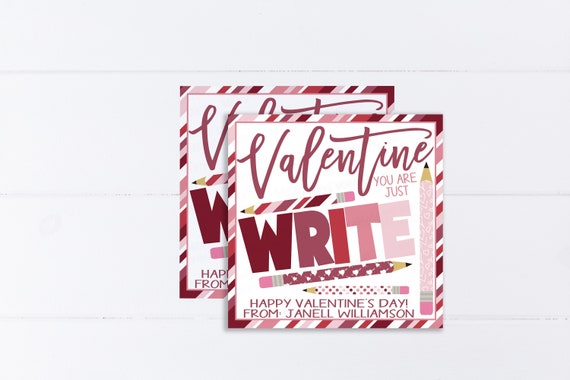 Valentine Pencil Gift Tags, Editable You Are Just Write Gift Tag, Kids ...