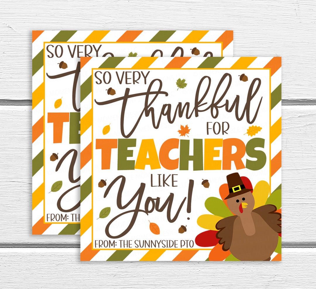 Thanksgiving Teacher Appreciation Tags, so Very Thankful for Teachers ...