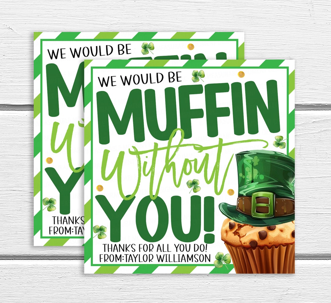 St Patrick's Muffin Appreciation Gift Tag, Editable Thank You Muffin ...
