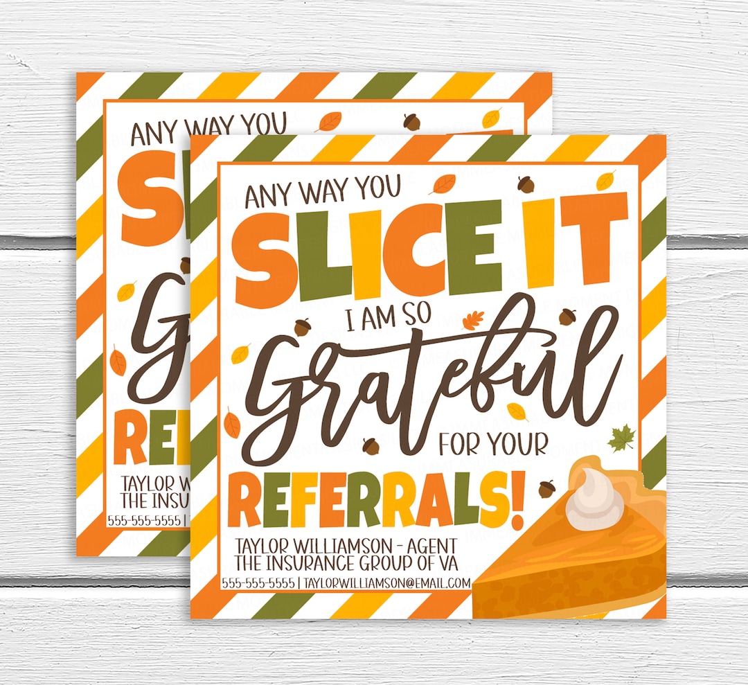 Thanksgiving Referrals Gift Tags, Any Way You Slice It Grateful for ...