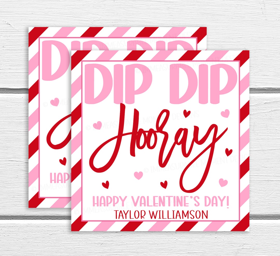 Valentine's Dip Dip Hooray, Class Student Kid Classmate Snack Treat ...