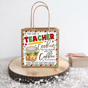Christmas Teacher Appreciation Gift Tags, If You Give A Teacher Cookie ...
