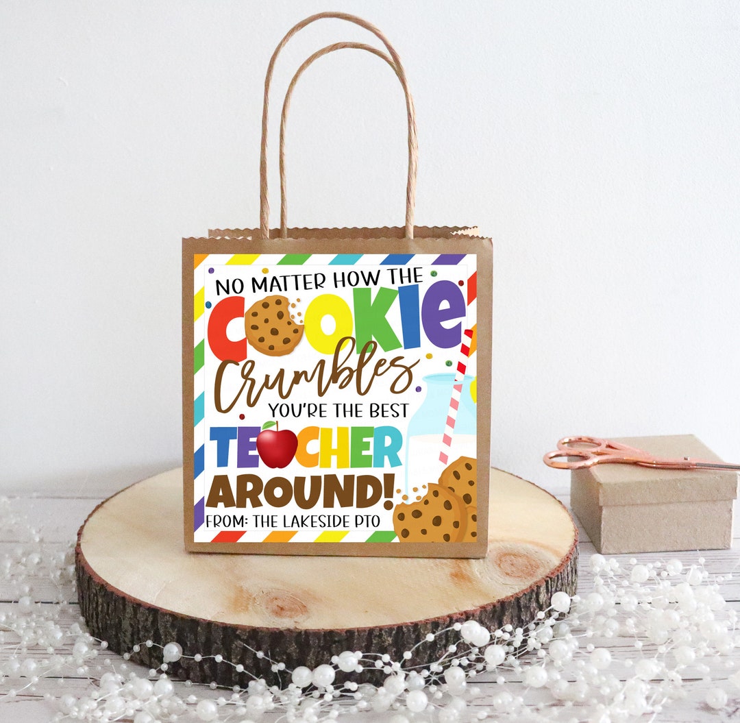 Teacher Appreciation Gift Tags, No Matter How the Cookie Crumbles ...