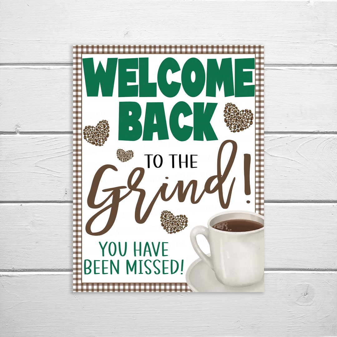 Welcome Back to the Grind Coffee Sign, Teacher Staff Employee Volunteer ...