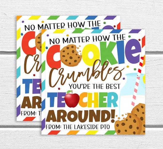 Teacher Appreciation Gift Tags, No Matter How The Cookie Crumbles ...