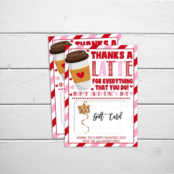 Valentine Latte Gift Card Holder, Editable Thank A Latte Appreciation ...