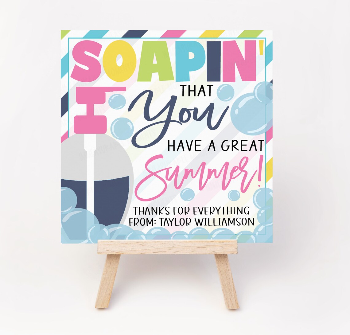 Appreciation Soap Gift Tag, Soapin' You Have A Great Summer, End of ...
