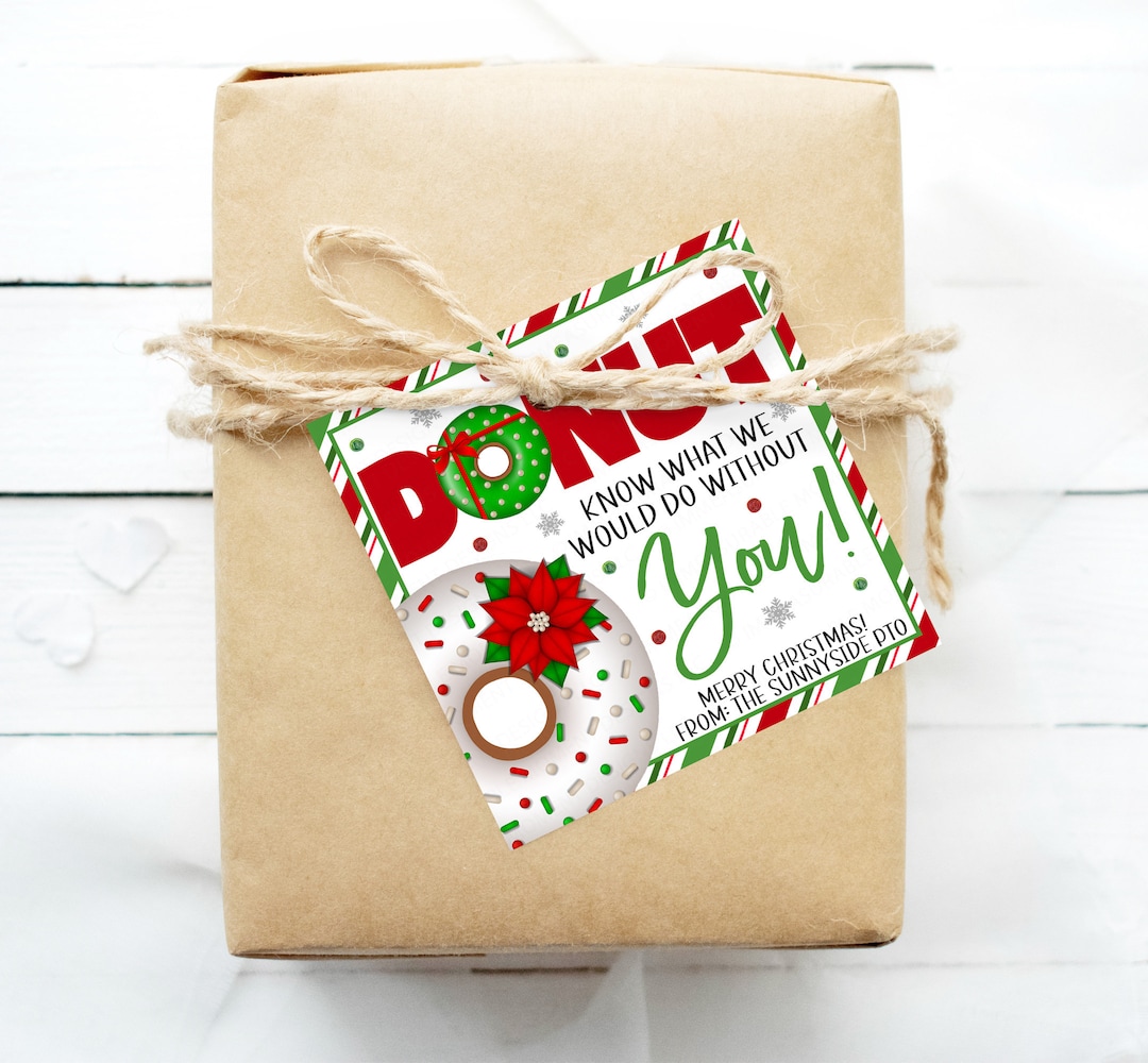 Christmas Donut Gift Tag, Donut Know What We Would Do Without You ...