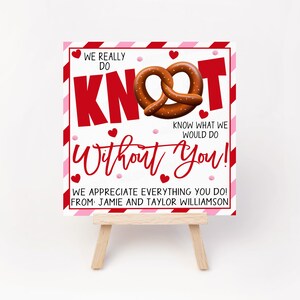 Valentine's Pretzel Gift Tag, Editable Do Knot Know What We Would Do ...