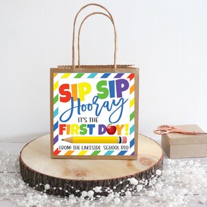 Back to School Drink Gift Tag, Sip Sip Hooray, Welcome Back First Day ...