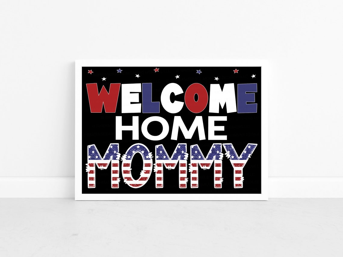 Deployment Welcome Home Mommy Poster Military Homecoming Sign - Etsy