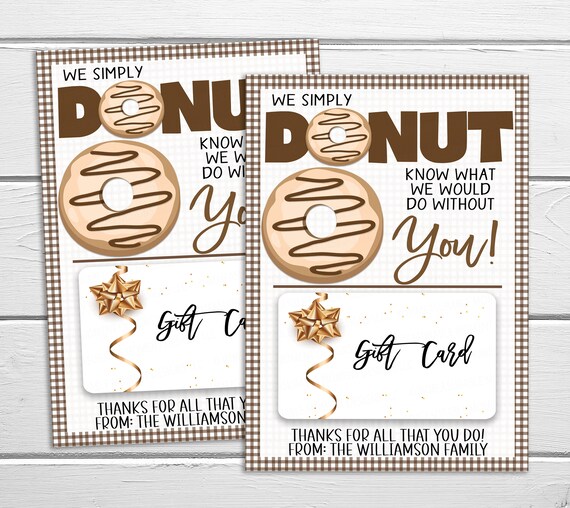 Donut Gift Card Holder, Donut Know What We Would Do Without You ...