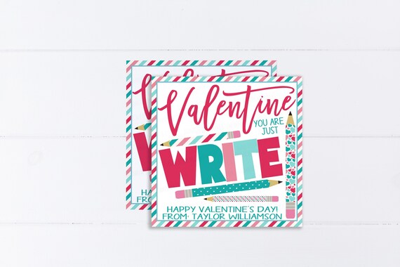 Valentine Pencil Gift Tags, Editable You Are Just Write Gift Tag, Kids ...