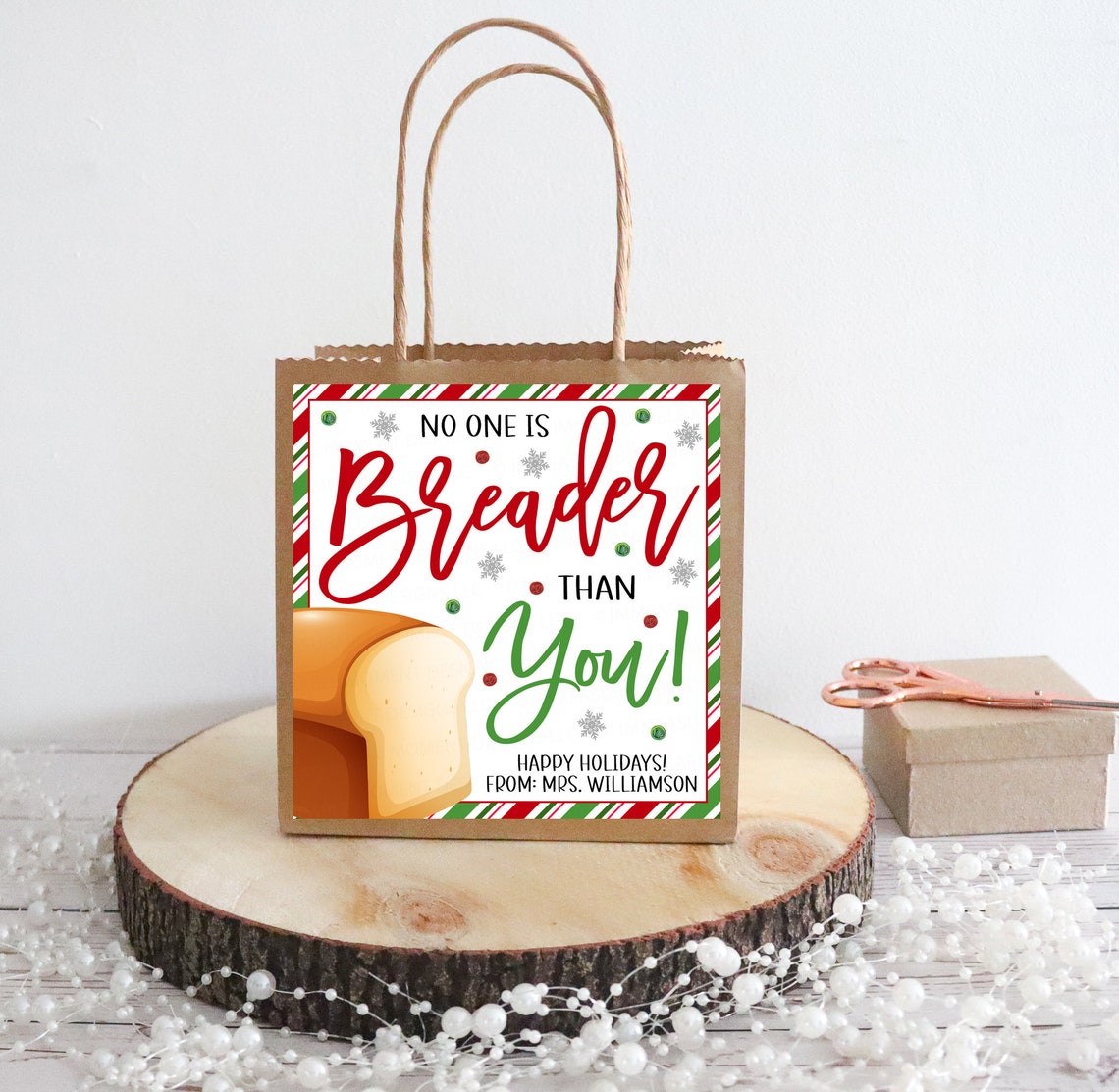 Christmas Bread Gift Tags, No One is Breader Than You, Homemade Bread ...