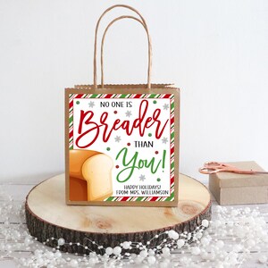 Christmas Bread Gift Tags, No One is Breader Than You, Homemade Bread ...