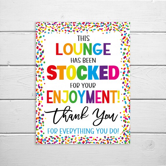 Lounge Break Room Sign, Lounge Has Been Stocked For Your Enjoyment ...
