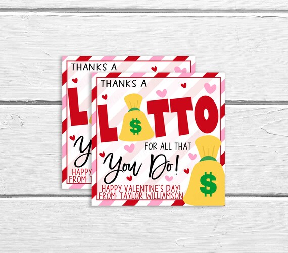 Valentine Lottery Gift Tags, Thanks A Lotto For All That You Do ...