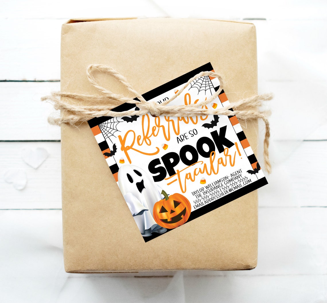 Halloween Referrals Gift Tags, Your Referrals Are so Spook-tacular ...