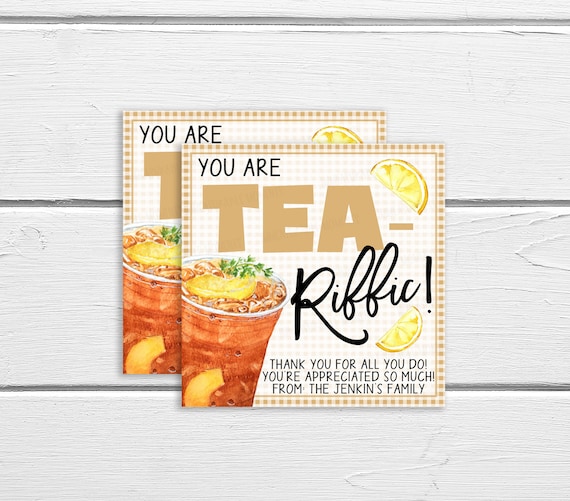 Iced Tea Gift Tag, Editable You are TEA-riffic, Iced Tea Appreciation ...