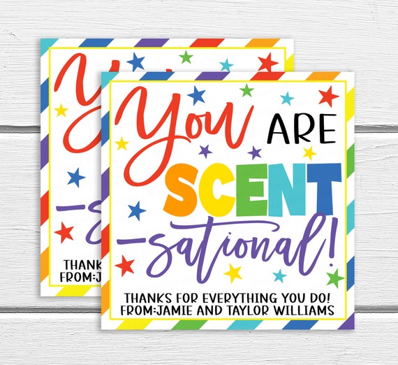 Appreciation Gift Tag, You Are Scent-Sational Label, Thank You School ...