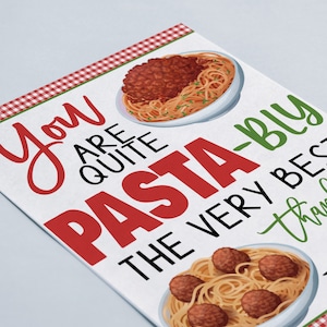 Pasta Sign, Appreciation Printable, You Are Pasta-bly the Very Best ...