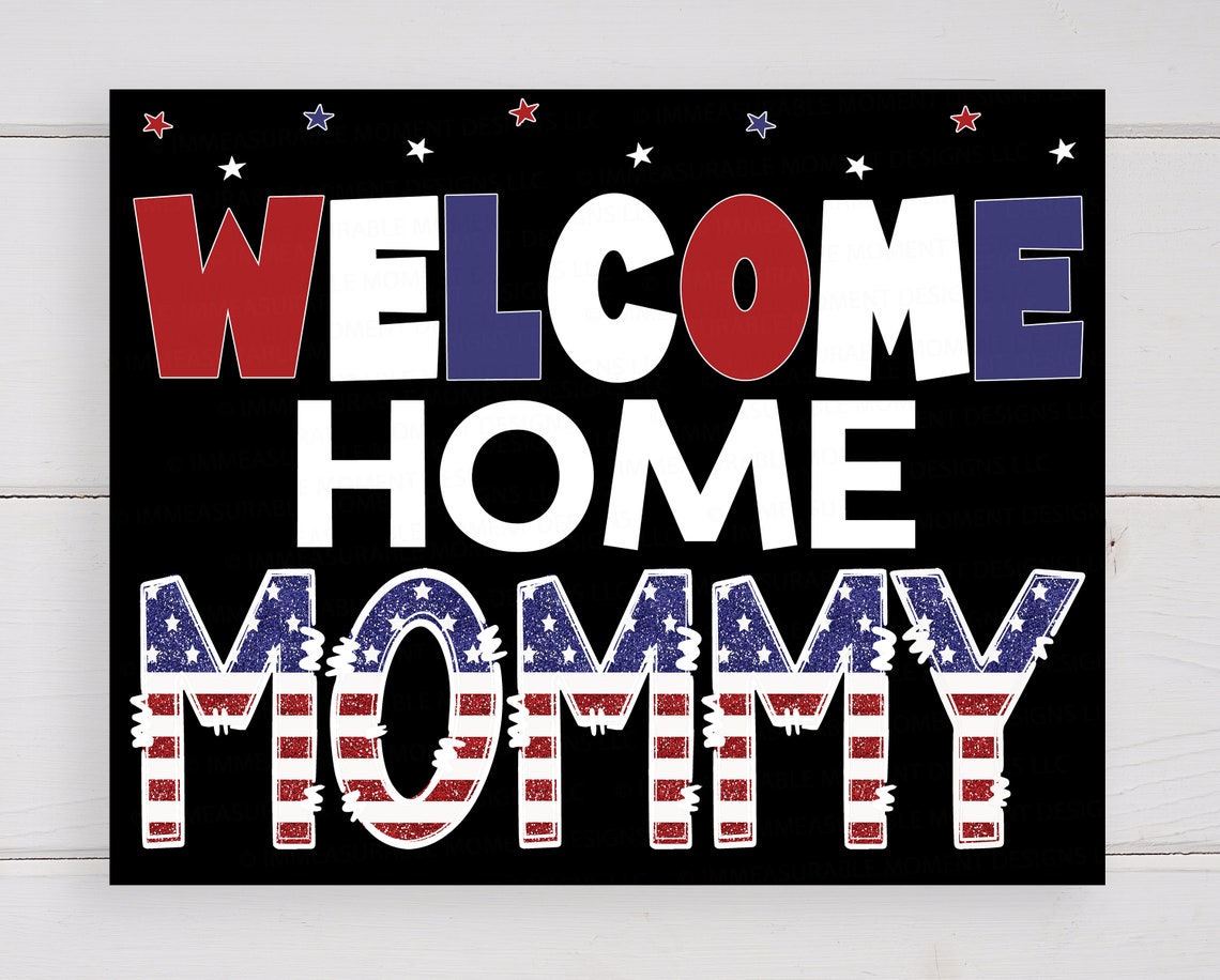 Deployment Welcome Home Mommy Poster Military Homecoming Sign - Etsy