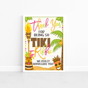 Thank You for Being Tiki-riffic Sign, Tropical Beach Luau, Teacher ...