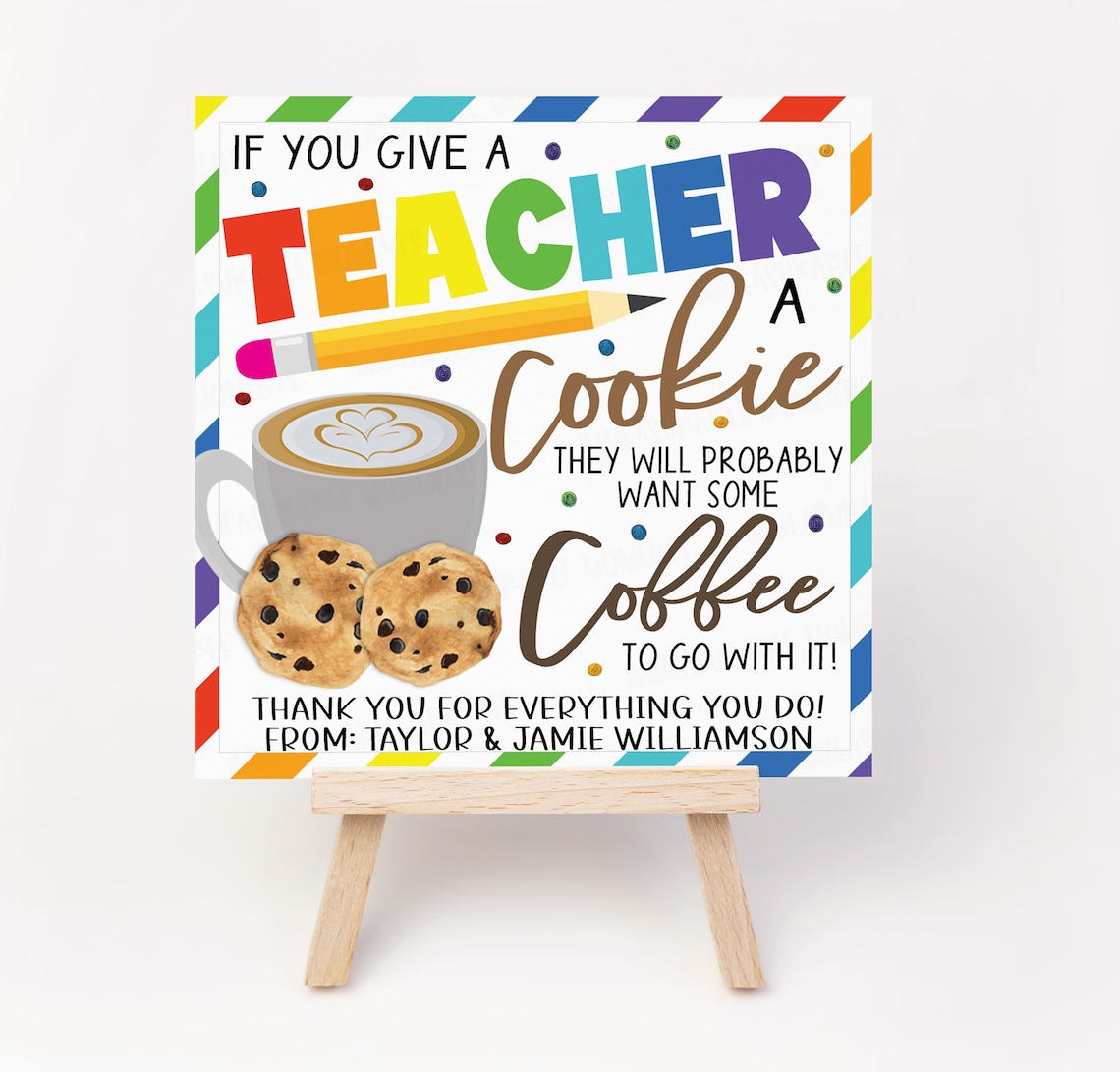 Teacher Appreciation Gift Tag If You Give A Teacher Cookie - Etsy