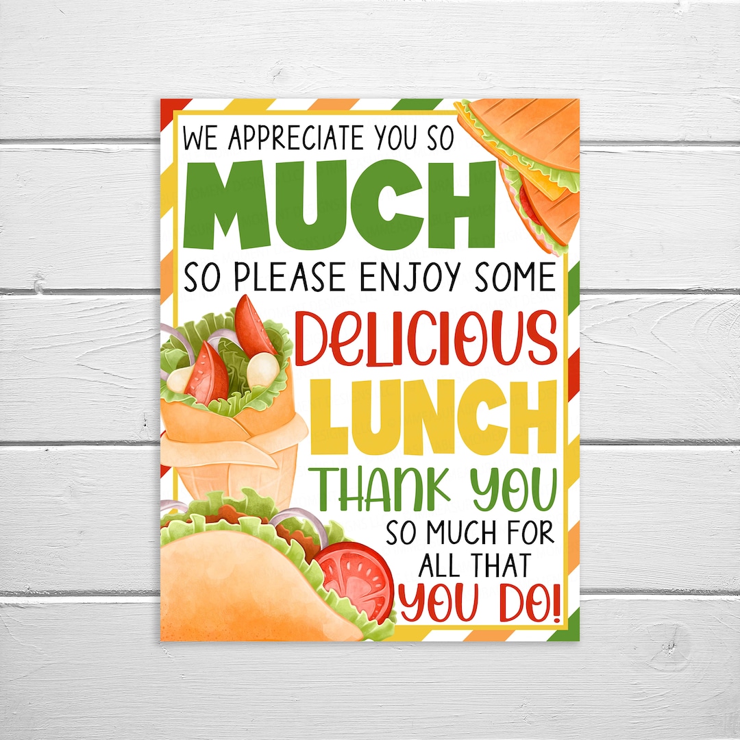 Lunch Thank You Sign, Appreciate You Enjoy Lunch, Wrap Sandwich, Staff ...