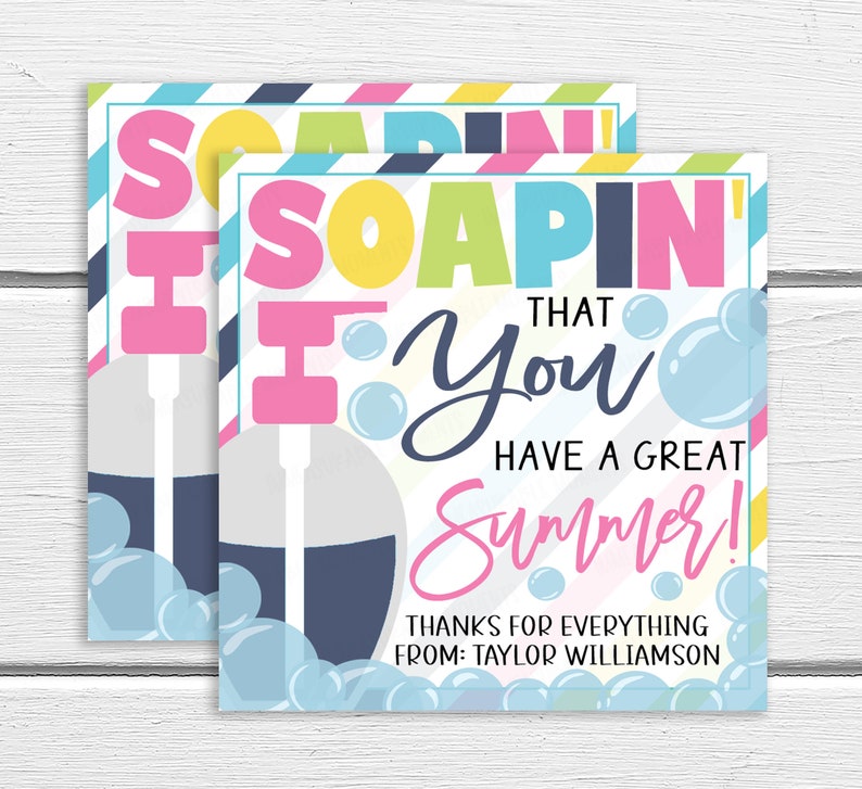 Appreciation Soap Gift Tag, Soapin' You Have A Great Summer, End of ...