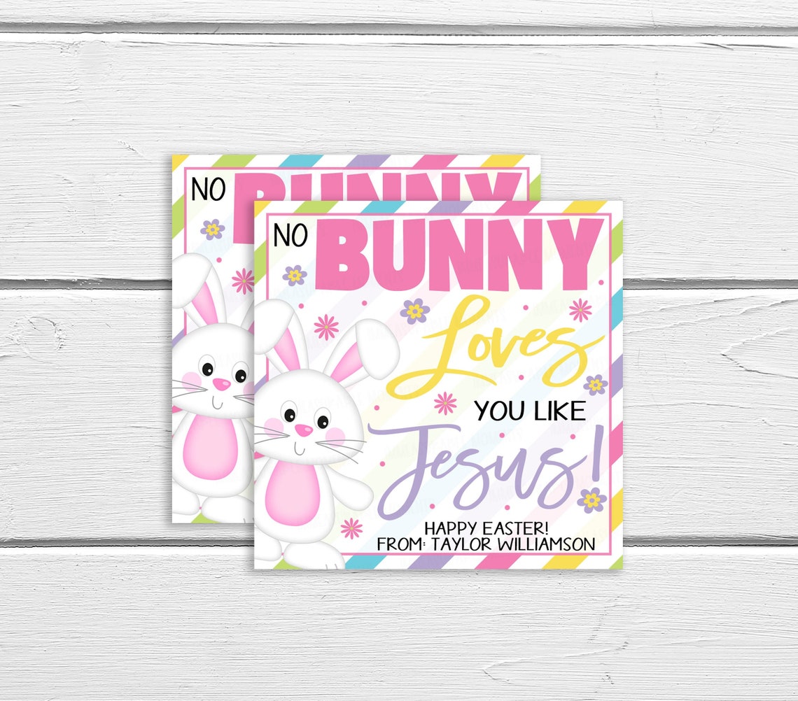 Easter Gift Tag No Bunny Loves You Like Jesus Easter Bunny - Etsy