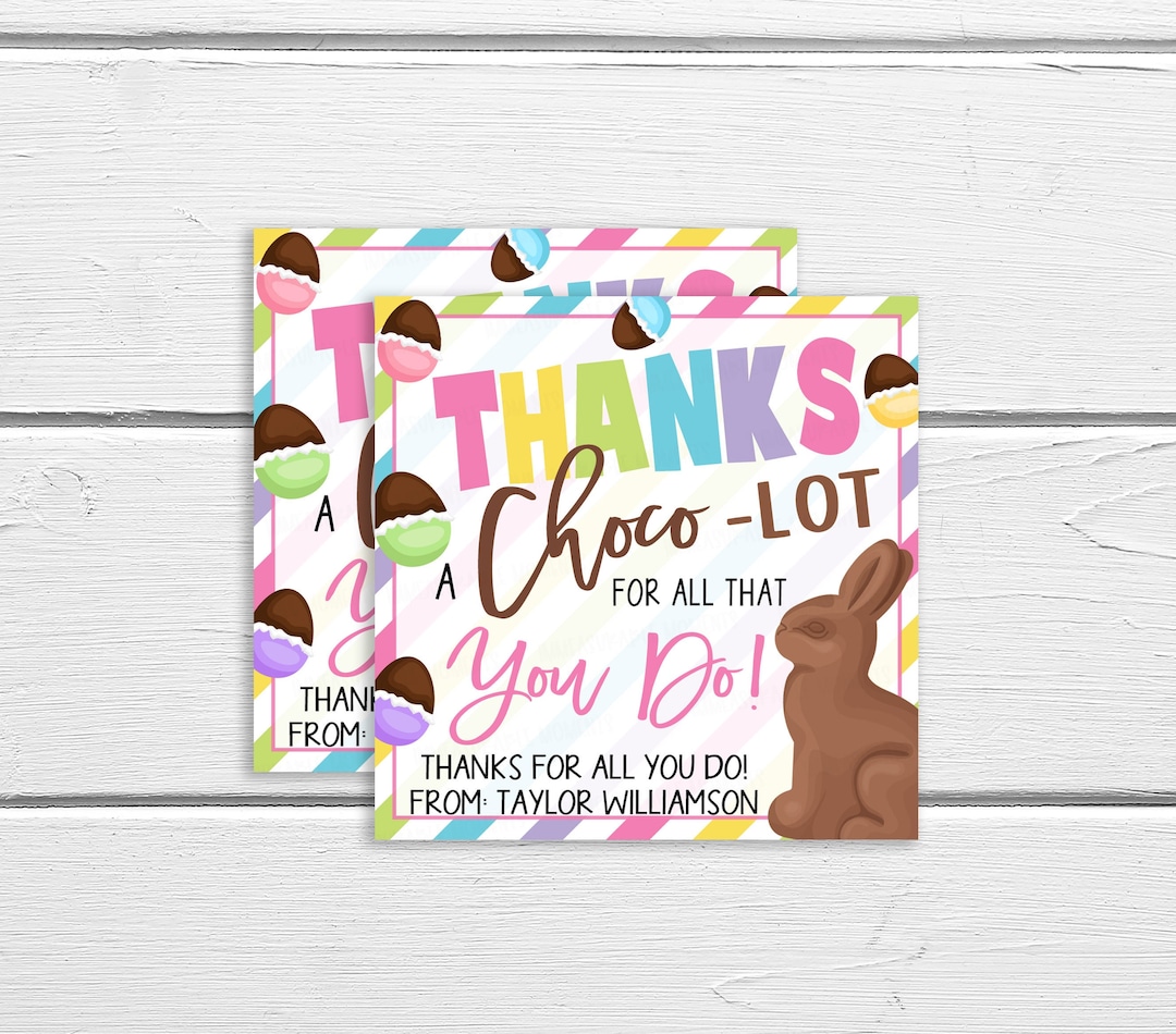 Easter Chocolate Candy Gift Tag, Thanks A Choco-lot for All You Do ...